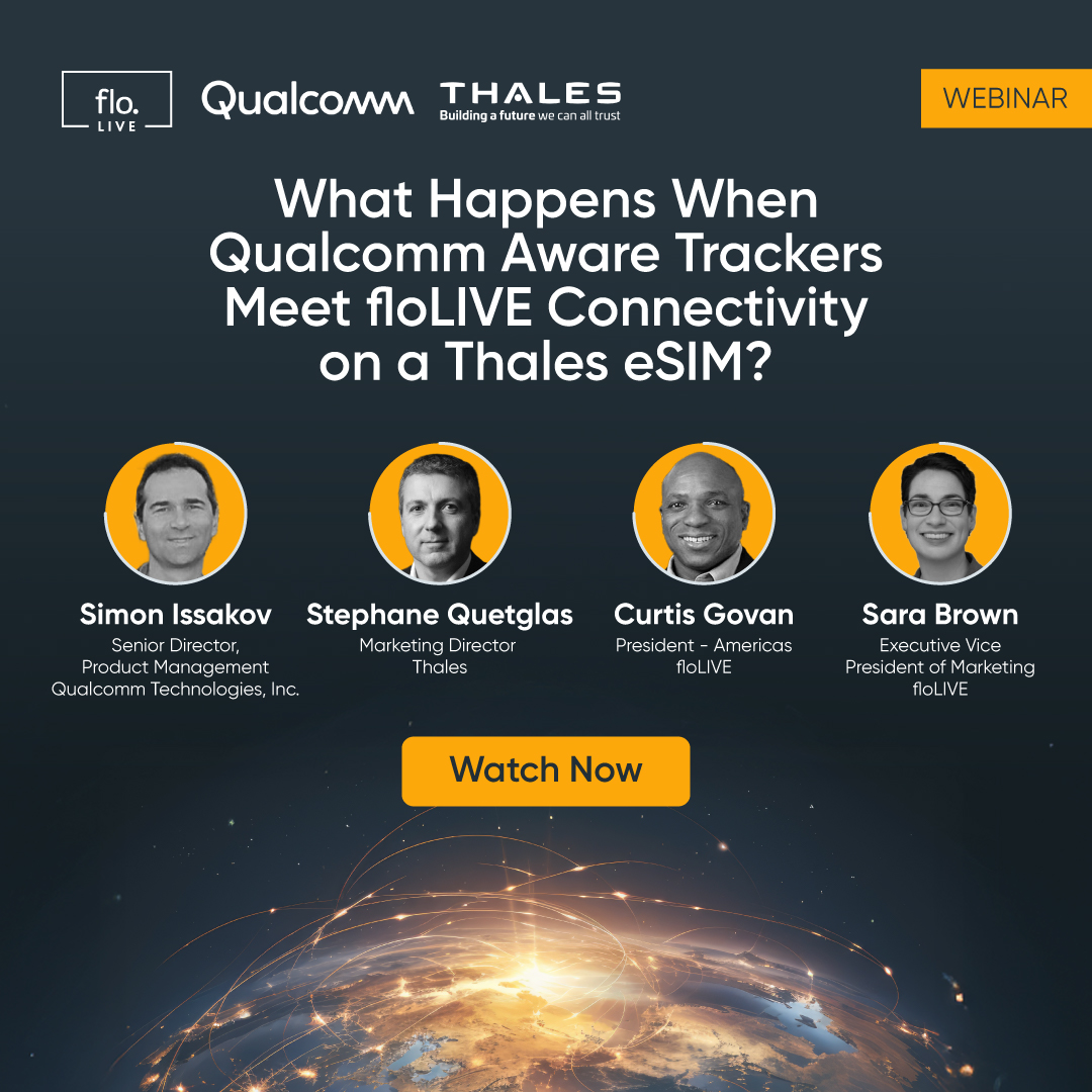 What Happens When Qualcomm Aware Trackers Meet floLIVE Connectivity on a Thales eSIM?